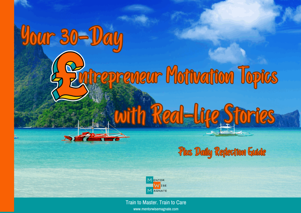 Your 30- Day Entrepreneur Motivation Topics with Real-Life Stories ...